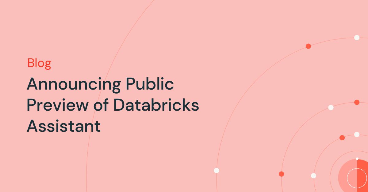 Introducing Databricks Assistant, a context-aware AI assistant that ... Introducing Databricks Assistant, a context-aware AI assistant that ...