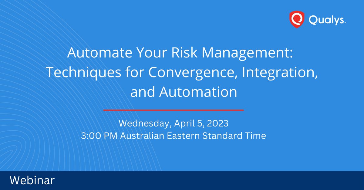 Qualys on LinkedIn: Automate Your Risk Management: Techniques for ... Qualys on LinkedIn: Automate Your Risk Management: Techniques for ...