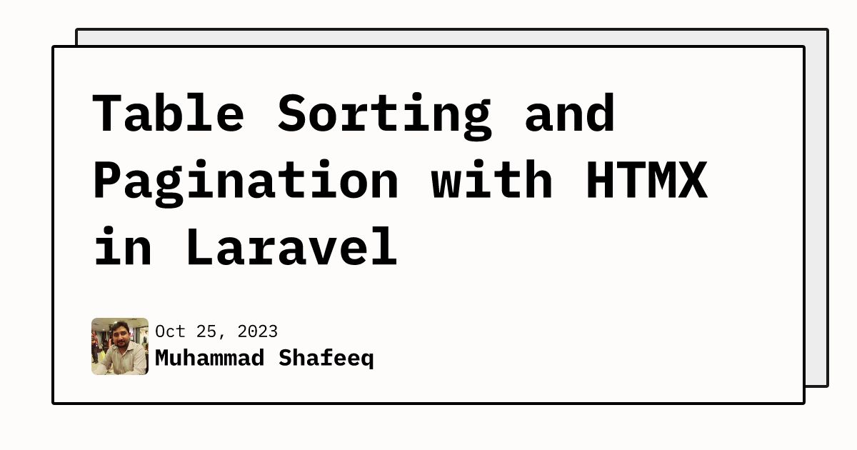 Laravel News on LinkedIn: Table Sorting and Pagination with HTMX in Laravel Laravel News on LinkedIn: Table Sorting and Pagination with HTMX in Laravel