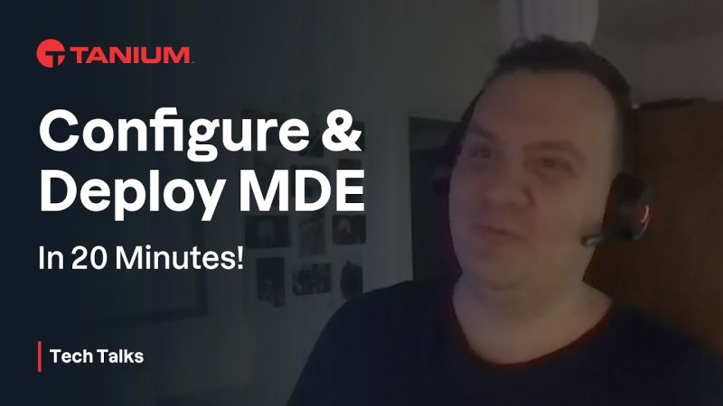 Mark Lubbat on LinkedIn: Configure & Deploy MDE In 20 Minutes - Tanium ... Mark Lubbat on LinkedIn: Configure & Deploy MDE In 20 Minutes - Tanium ...