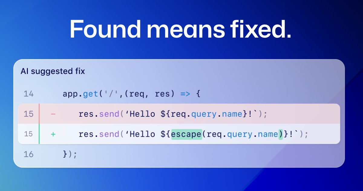 Found means fixed: Introducing code scanning autofix, powered by GitHub ... Found means fixed: Introducing code scanning autofix, powered by GitHub ...