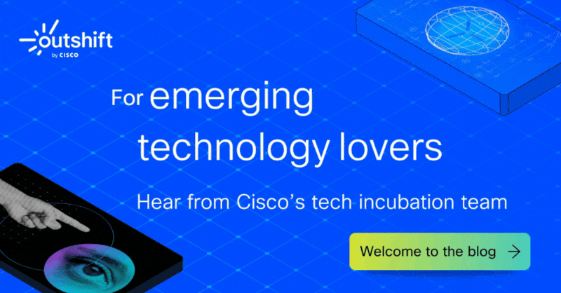 Outshift by Cisco on LinkedIn: Outshift | Blog Outshift by Cisco on LinkedIn: Outshift | Blog