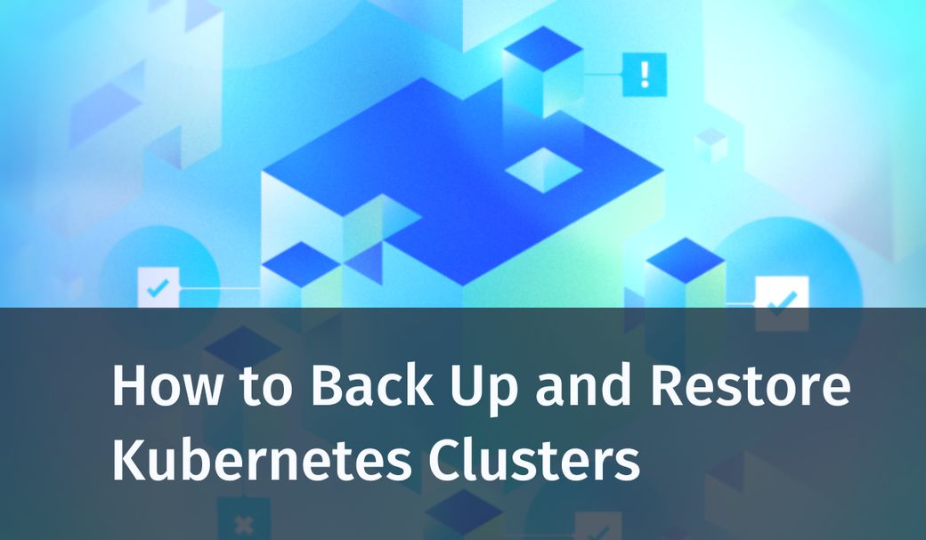 How to Back Up and Restore Kubernetes Clusters | Aimee Ukasick How to Back Up and Restore Kubernetes Clusters | Aimee Ukasick