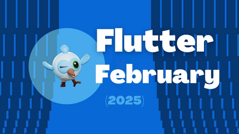 Flutter February 2025 💙 Flutter Monthly | Yii Chen Flutter February 2025 💙 Flutter Monthly | Yii Chen