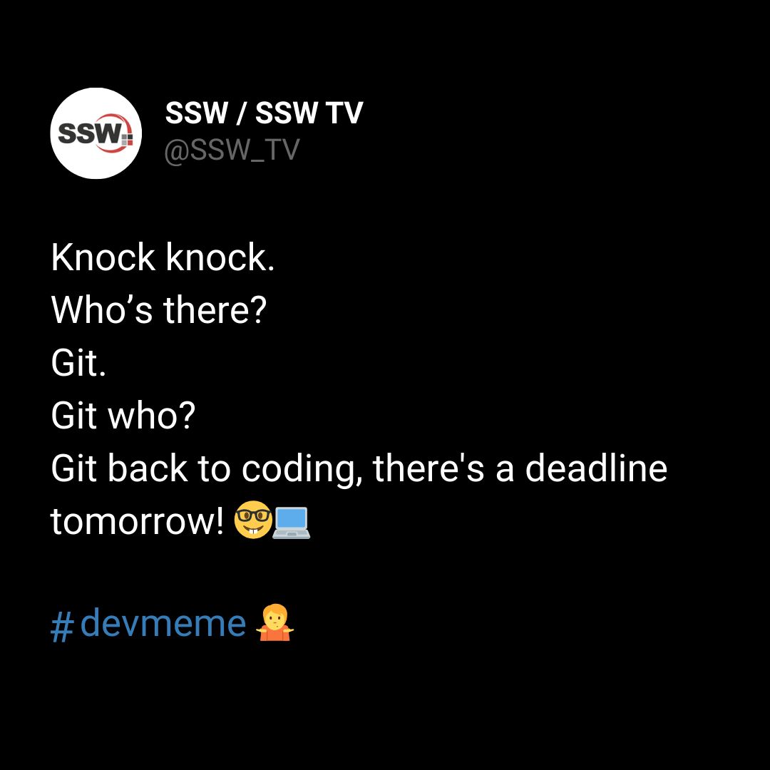 SSW on LinkedIn: #devmeme #codingisfun #programming #programminglife # ... SSW on LinkedIn: #devmeme #codingisfun #programming #programminglife # ...