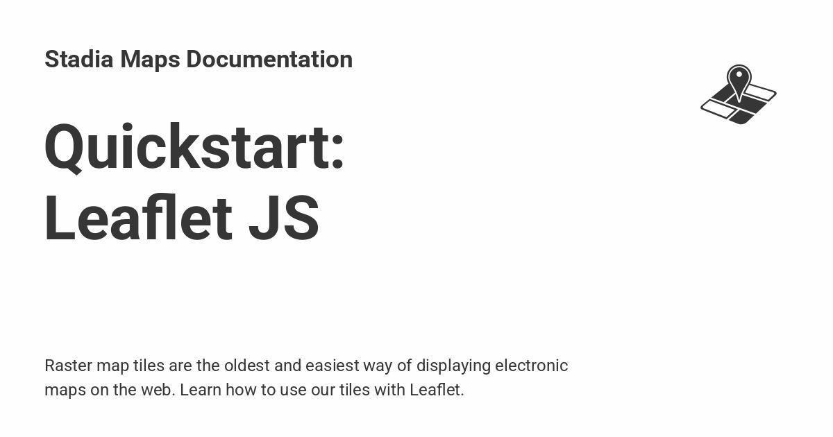 Stadia Maps on LinkedIn: Quickstart: Leaflet JS - Stadia Maps Documentation Stadia Maps on LinkedIn: Quickstart: Leaflet JS - Stadia Maps Documentation