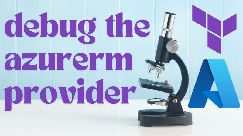 Ned Bellavance on LinkedIn: Debugging the AzureRM Provider with VSCode Ned Bellavance on LinkedIn: Debugging the AzureRM Provider with VSCode
