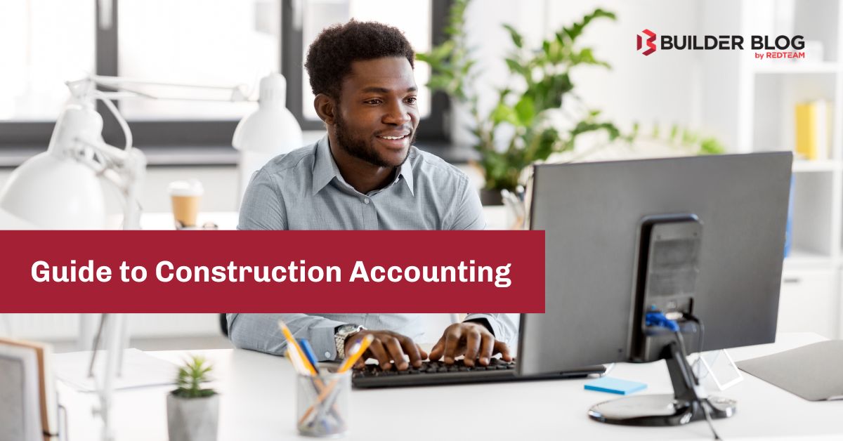 Learn about construction accounting best practices | RedTeam ... Learn about construction accounting best practices | RedTeam ...