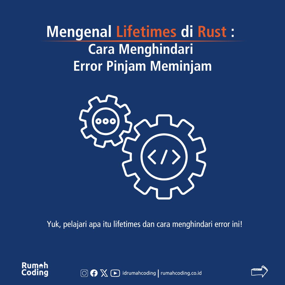 Rumah Coding on LinkedIn: #rustlang #rustprogramming #lifetimes # ... Rumah Coding on LinkedIn: #rustlang #rustprogramming #lifetimes # ...