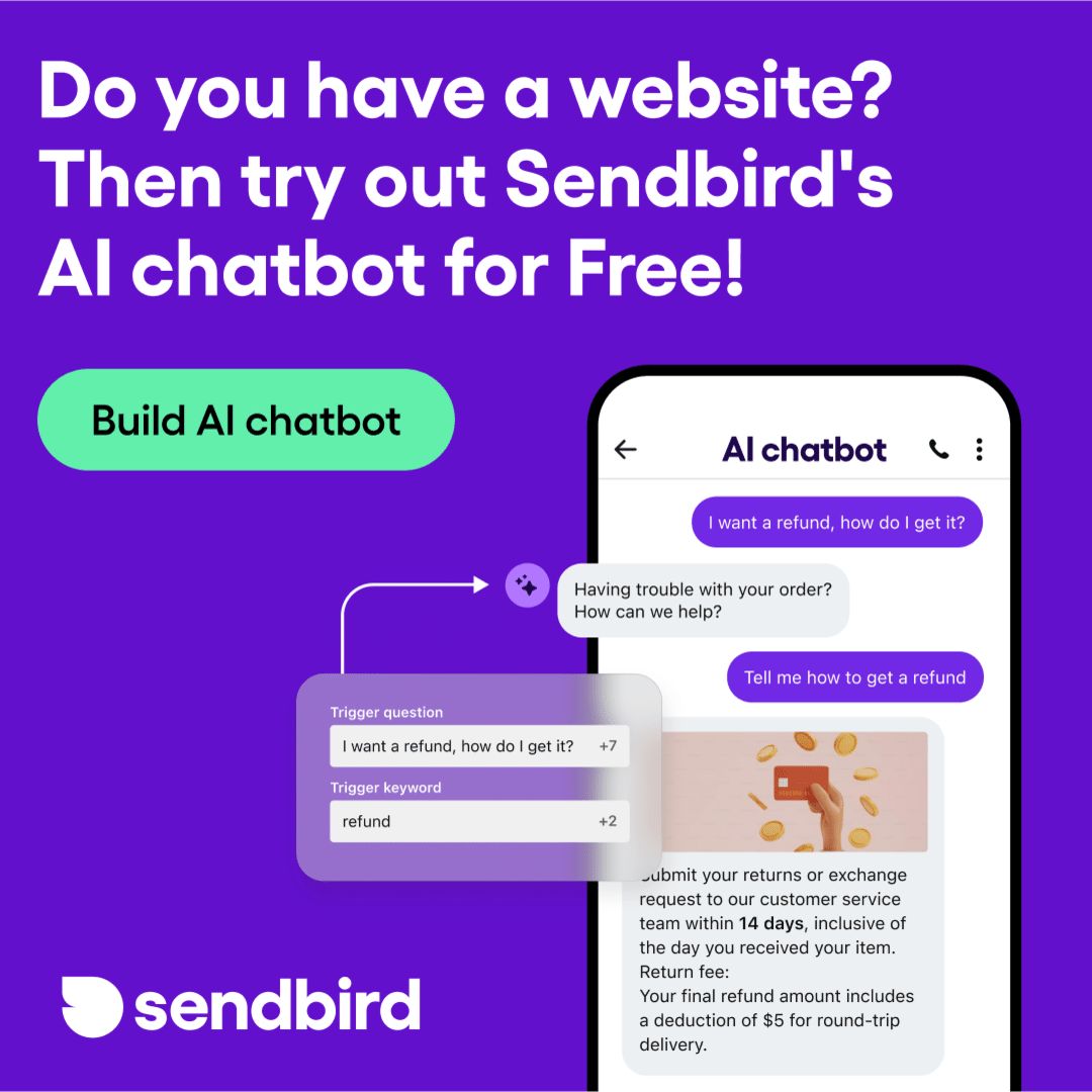 Build your AI chatbot in 5 simple steps | Sendbird Build your AI chatbot in 5 simple steps | Sendbird