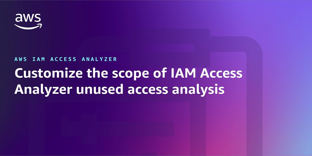 CloudSensei on LinkedIn: Customize the scope of IAM Access Analyzer ... CloudSensei on LinkedIn: Customize the scope of IAM Access Analyzer ...