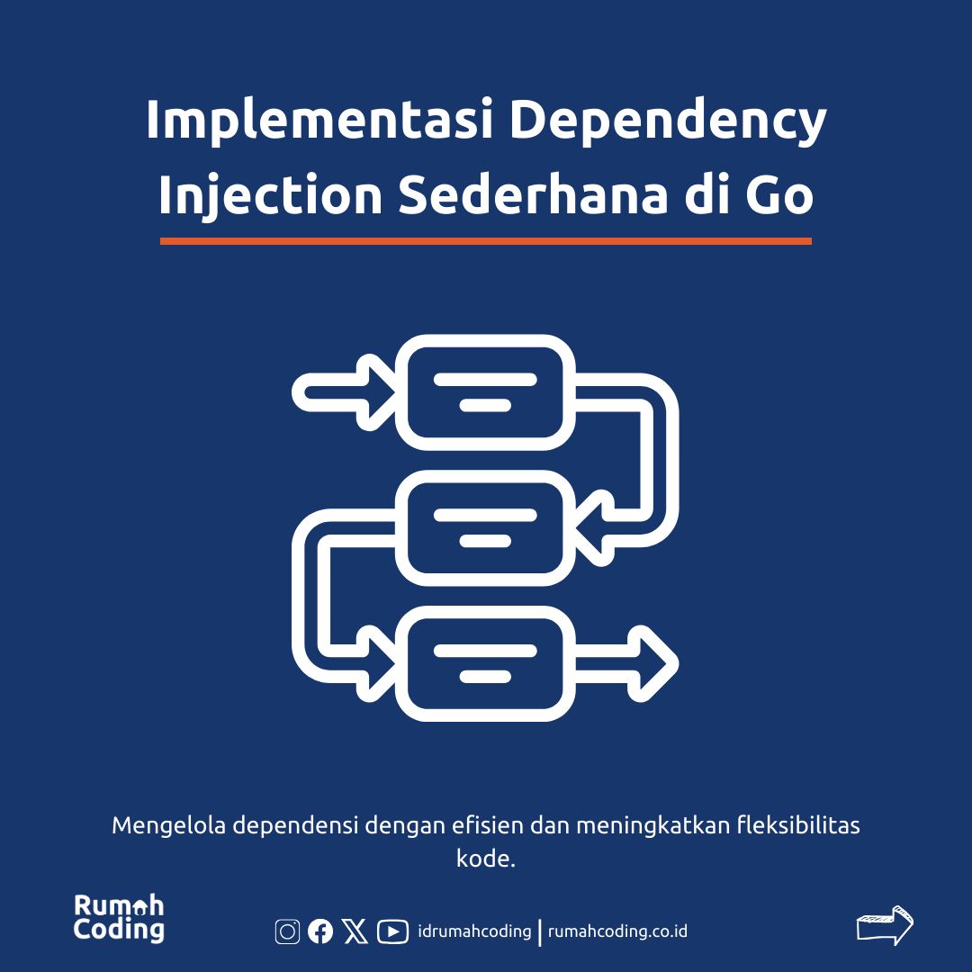 Rumah Coding on LinkedIn: #golangtips #dependencyinjection #goprogramming Rumah Coding on LinkedIn: #golangtips #dependencyinjection #goprogramming