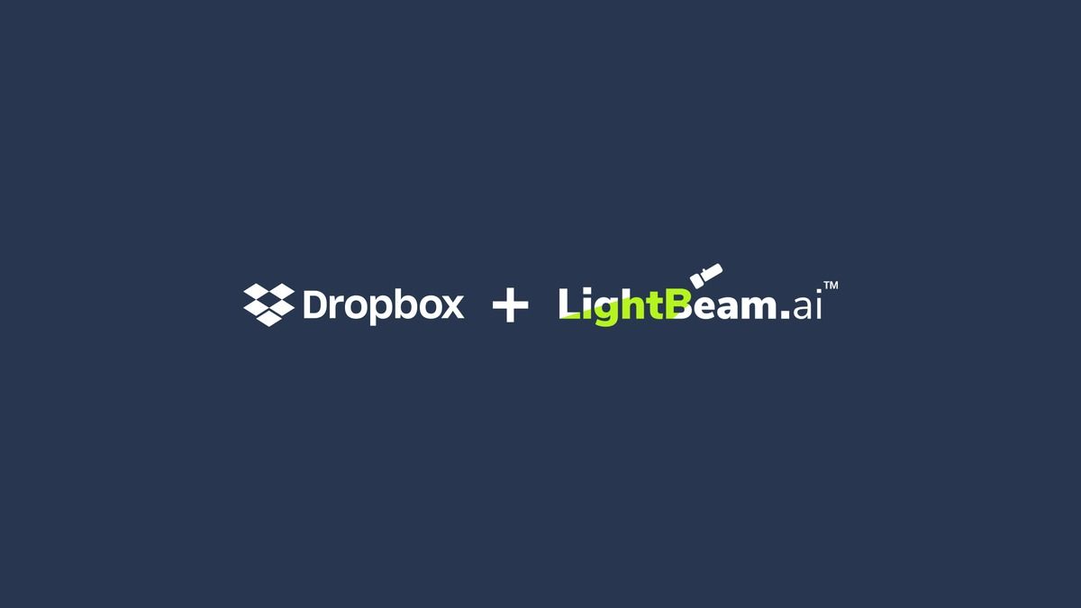 Dropbox and Lightbeam.ai Partnership - Dropbox | Kristin V. Dropbox and Lightbeam.ai Partnership - Dropbox | Kristin V.