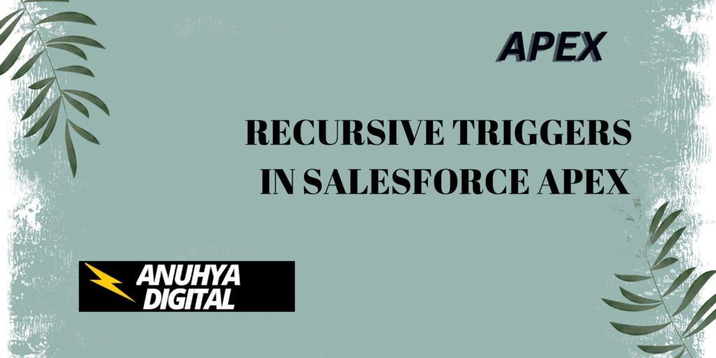 Anuhya Digital on LinkedIn: Recursive Triggers in Salesforce Apex Anuhya Digital on LinkedIn: Recursive Triggers in Salesforce Apex