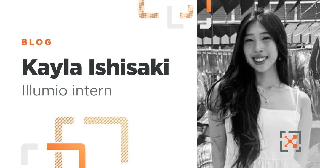 Nicole Wright on LinkedIn: Meet Kayla Ishisaki: Q&A With an Illumio ... Nicole Wright on LinkedIn: Meet Kayla Ishisaki: Q&A With an Illumio ...
