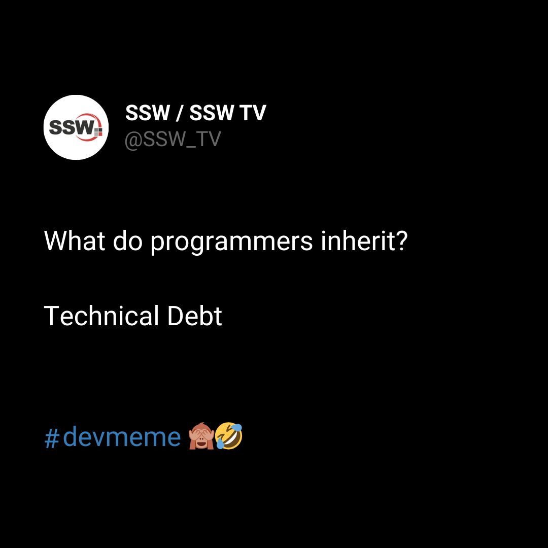 SSW on LinkedIn: #devmeme #codingisfun #programming #programminglife # ... SSW on LinkedIn: #devmeme #codingisfun #programming #programminglife # ...