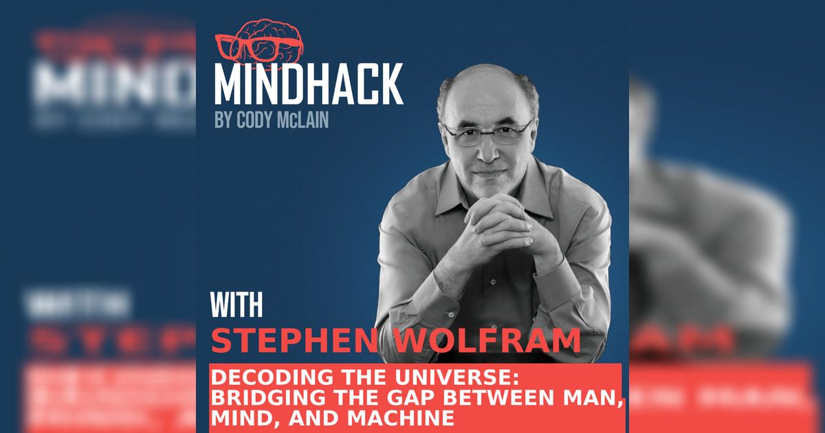 Cody McLain on LinkedIn: Decoding the Universe with Stephen Wolfram ... Cody McLain on LinkedIn: Decoding the Universe with Stephen Wolfram ...