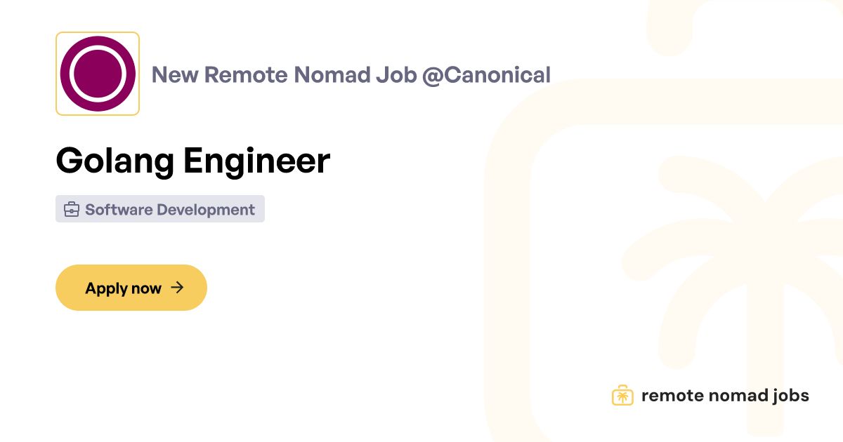 Remote Nomad Jobs on LinkedIn: Digital Nomad Golang Engineer at Canonical Remote Nomad Jobs on LinkedIn: Digital Nomad Golang Engineer at Canonical