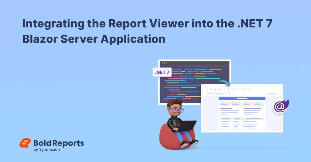 Bold Reports on LinkedIn: Integrating the Report Viewer into the .NET 7 ... Bold Reports on LinkedIn: Integrating the Report Viewer into the .NET 7 ...