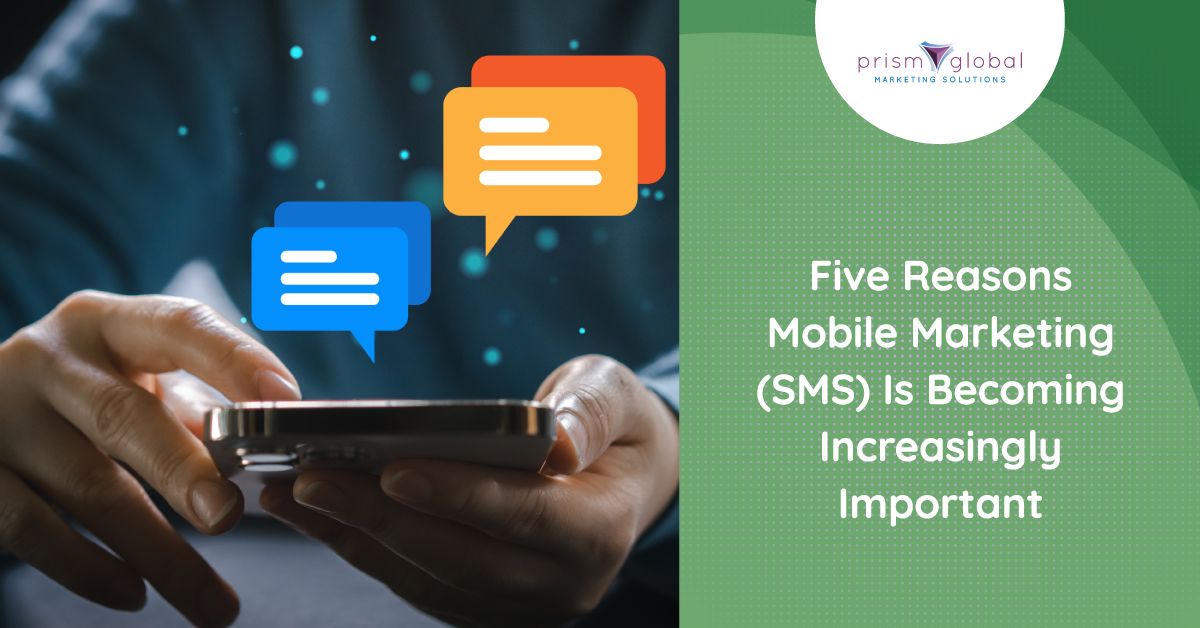 Prism Global Marketing Solutions on LinkedIn: Five Reasons Mobile ... Prism Global Marketing Solutions on LinkedIn: Five Reasons Mobile ...
