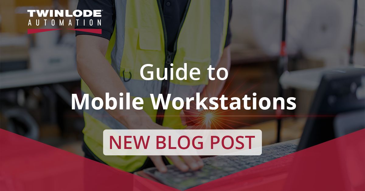 Twinlode Automation on LinkedIn: Guide to Mobile Workstations Twinlode Automation on LinkedIn: Guide to Mobile Workstations