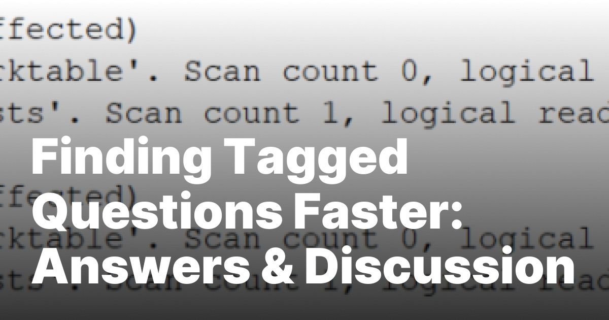Brent Ozar on LinkedIn: Finding Tagged Questions Faster: Answers ... Brent Ozar on LinkedIn: Finding Tagged Questions Faster: Answers ...
