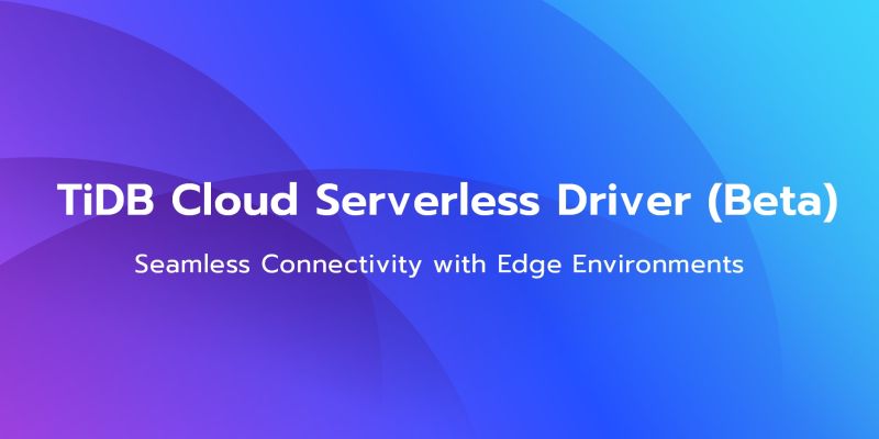 Erchun Wu on LinkedIn: Edge Database Connectivity: Intro to TiDB Cloud ... Erchun Wu on LinkedIn: Edge Database Connectivity: Intro to TiDB Cloud ...