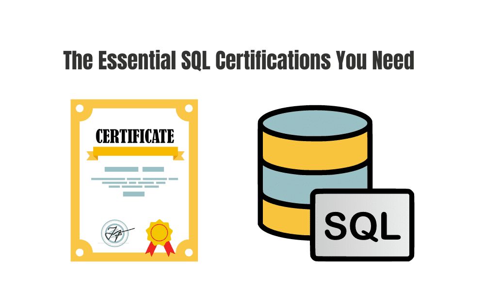 Boost Your Data Science Skills: The Essential SQL Certifications You ... Boost Your Data Science Skills: The Essential SQL Certifications You ...