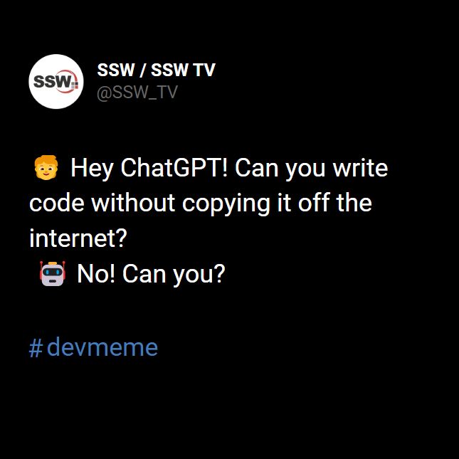 SSW on LinkedIn: #devmeme #programming #programminglife #programmingisfun… SSW on LinkedIn: #devmeme #programming #programminglife #programmingisfun…