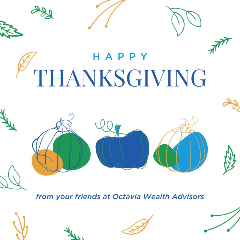 Octavia Wealth Advisors on LinkedIn: #happythanksgiving Octavia Wealth Advisors on LinkedIn: #happythanksgiving