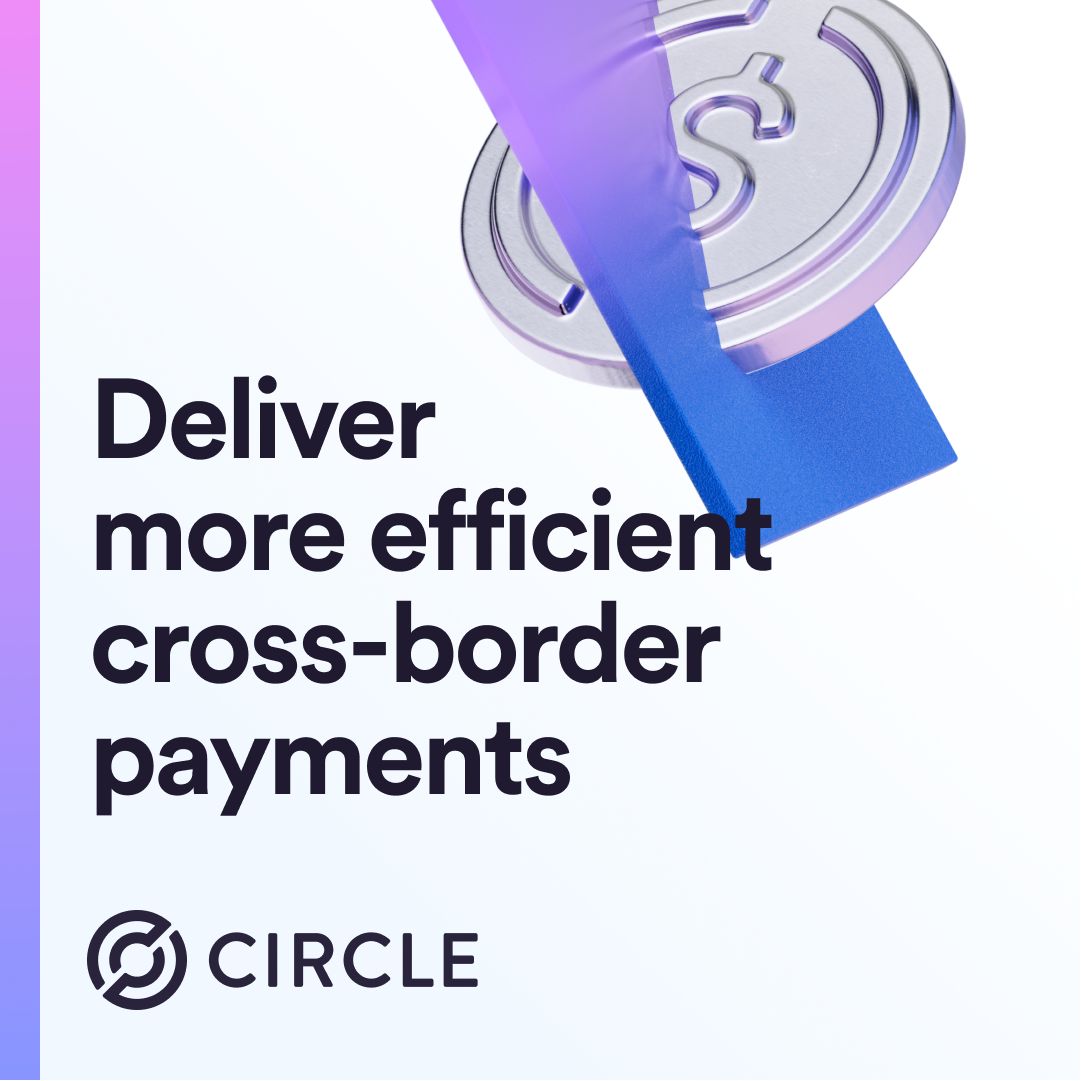 Cross-Border Payments Solution | Circle | Circle Cross-Border Payments Solution | Circle | Circle