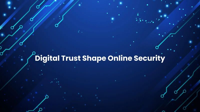 How Social Proof and Digital Trust Shape Online Security and Influence ... How Social Proof and Digital Trust Shape Online Security and Influence ...