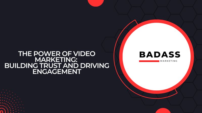Badass Marketing on LinkedIn: The Power of Video Marketing Badass Marketing on LinkedIn: The Power of Video Marketing