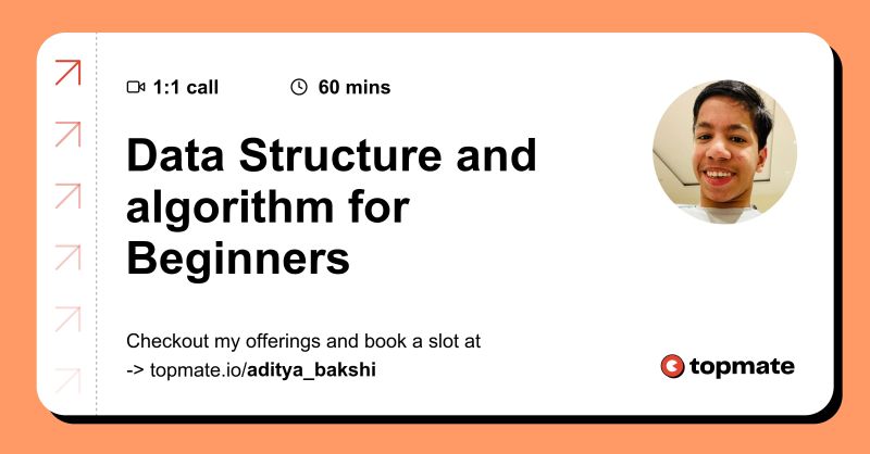 Mentoring Data Structures and Algorithms on Topmate | Aditya Bakshi ... Mentoring Data Structures and Algorithms on Topmate | Aditya Bakshi ...