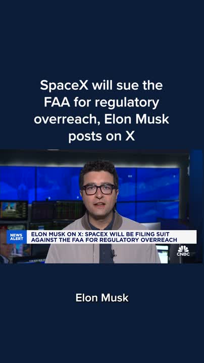 CNBC on LinkedIn: SpaceX will sue the FAA for regulatory overreach ... CNBC on LinkedIn: SpaceX will sue the FAA for regulatory overreach ...