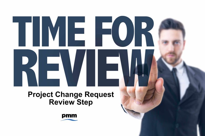 Review of project change requests - PM Majik | Deb Schaffer, PMP Review of project change requests - PM Majik | Deb Schaffer, PMP
