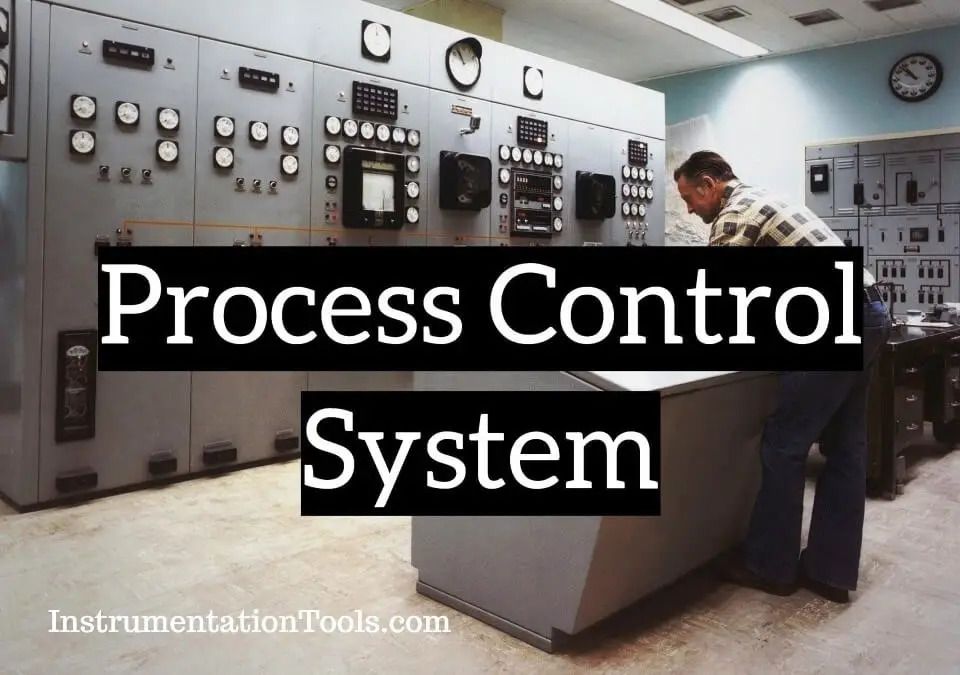 Instrumentation Tools on LinkedIn: Basics of Process Control Systems ... Instrumentation Tools on LinkedIn: Basics of Process Control Systems ...