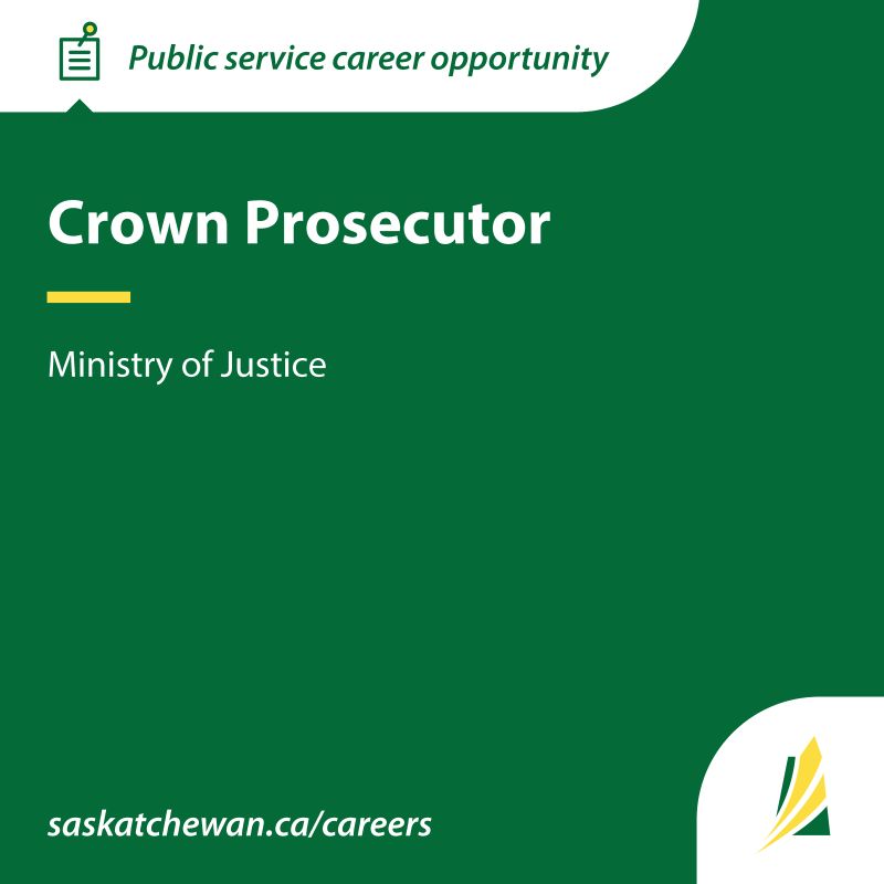 Crown Prosecutor Permanent Opportunity – North Battleford, SK Closing ... Crown Prosecutor Permanent Opportunity – North Battleford, SK Closing ...