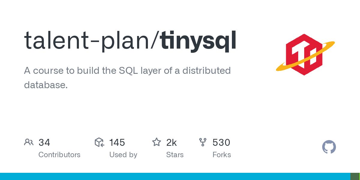 GitHub - talent-plan/tinysql: A course to build the SQL layer of a ... GitHub - talent-plan/tinysql: A course to build the SQL layer of a ...