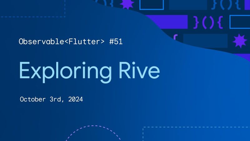 Flutter Dev on LinkedIn: Exploring Rive | Observable Flutter #51 Flutter Dev on LinkedIn: Exploring Rive | Observable Flutter #51