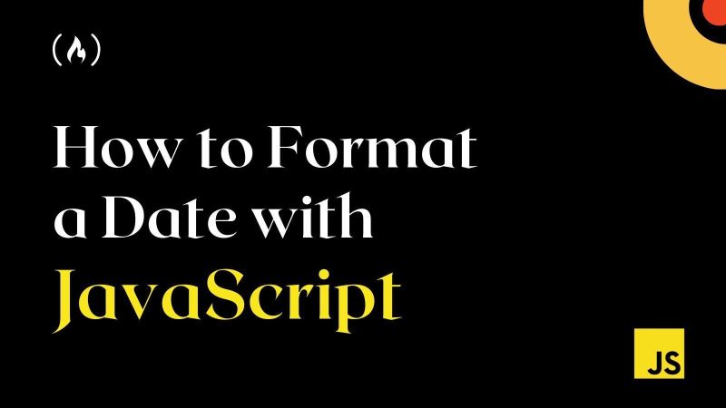 freeCodeCamp on LinkedIn: How to Format a Date with JavaScript – Date ... freeCodeCamp on LinkedIn: How to Format a Date with JavaScript – Date ...