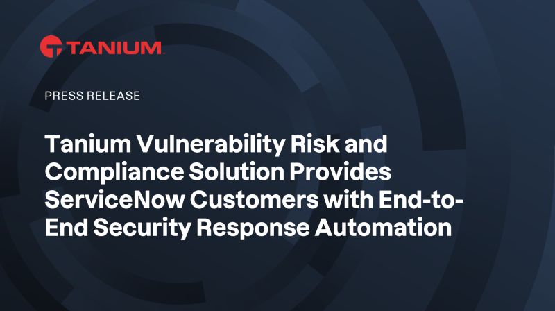 Tanium on LinkedIn: Tanium Vulnerability Risk and Compliance Solution ... Tanium on LinkedIn: Tanium Vulnerability Risk and Compliance Solution ...