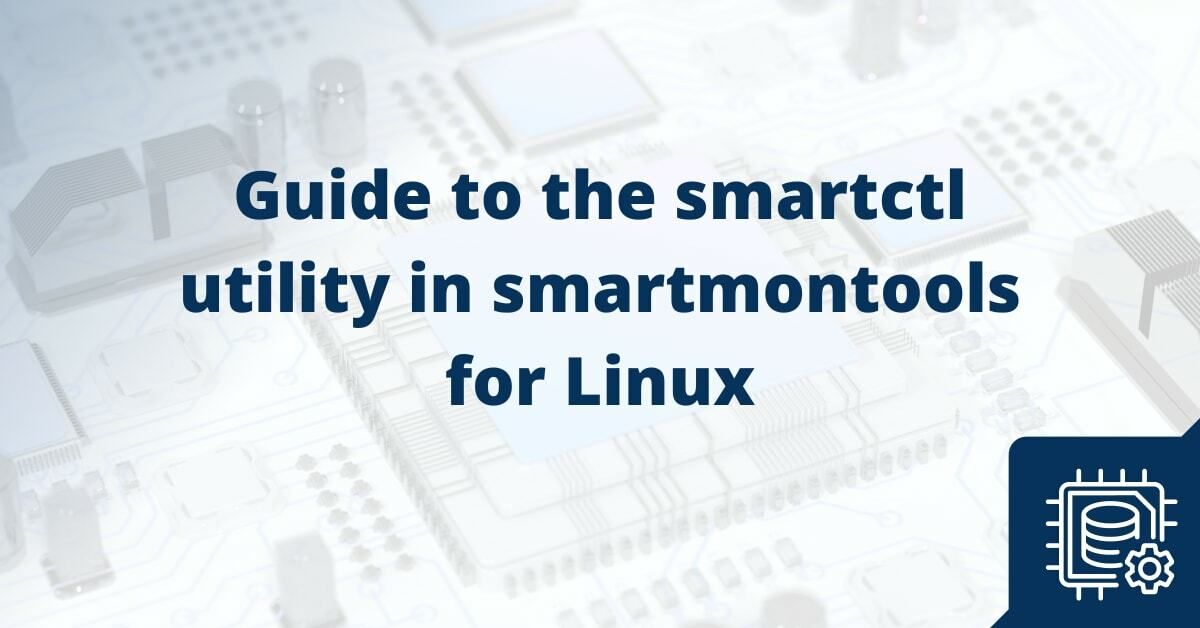 Anandhu S Nair on LinkedIn: Guide to the smartctl Utility in ... Anandhu S Nair on LinkedIn: Guide to the smartctl Utility in ...