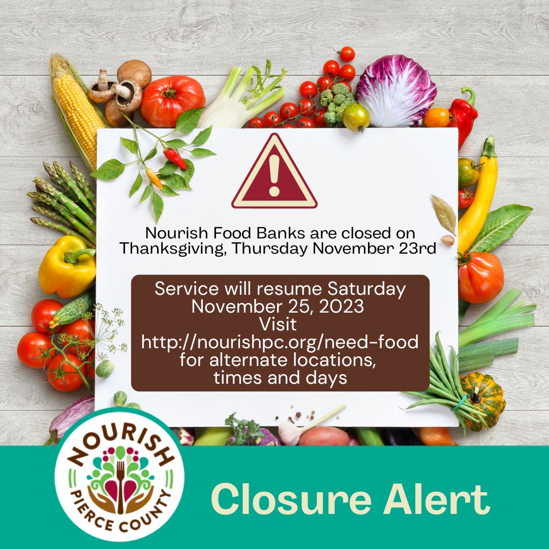 Nourish Pierce County on LinkedIn: Nourish Food Banks will be closed on ... Nourish Pierce County on LinkedIn: Nourish Food Banks will be closed on ...