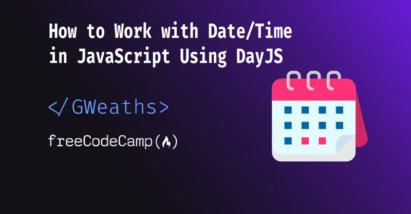 How to use DayJS library for dates and times | freeCodeCamp posted on ... How to use DayJS library for dates and times | freeCodeCamp posted on ...