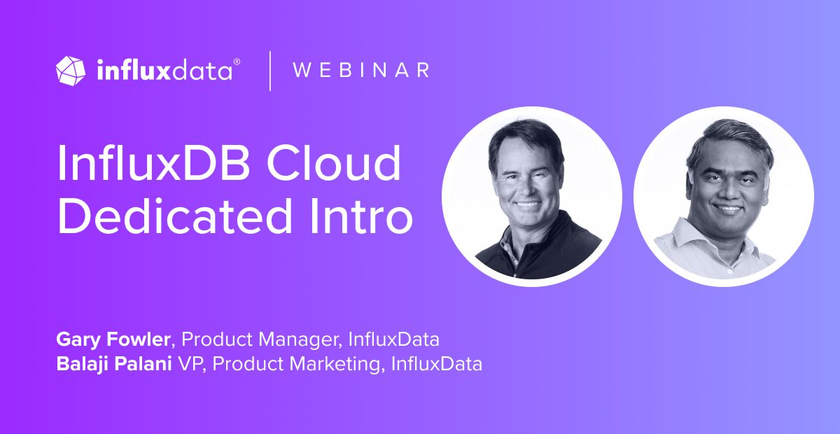 InfluxData on LinkedIn: Webinar: Introducing InfluxDB Cloud Dedicated ... InfluxData on LinkedIn: Webinar: Introducing InfluxDB Cloud Dedicated ...