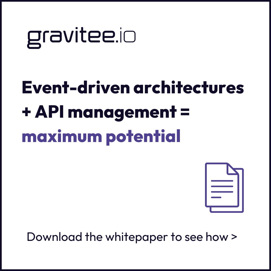 Gravitee on LinkedIn: Leverage API Management to best implement Event ... Gravitee on LinkedIn: Leverage API Management to best implement Event ...
