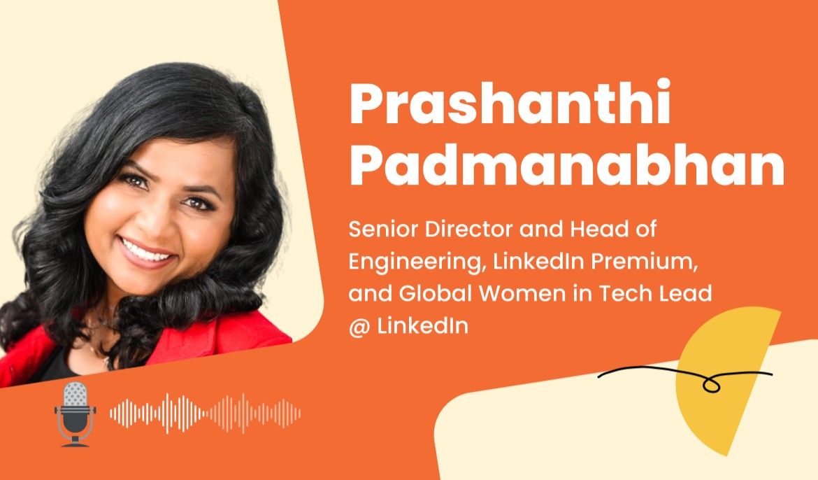 Listen to Prashanthi Padmanabhan on LinkedIn's ELC podcast | The ... Listen to Prashanthi Padmanabhan on LinkedIn's ELC podcast | The ...