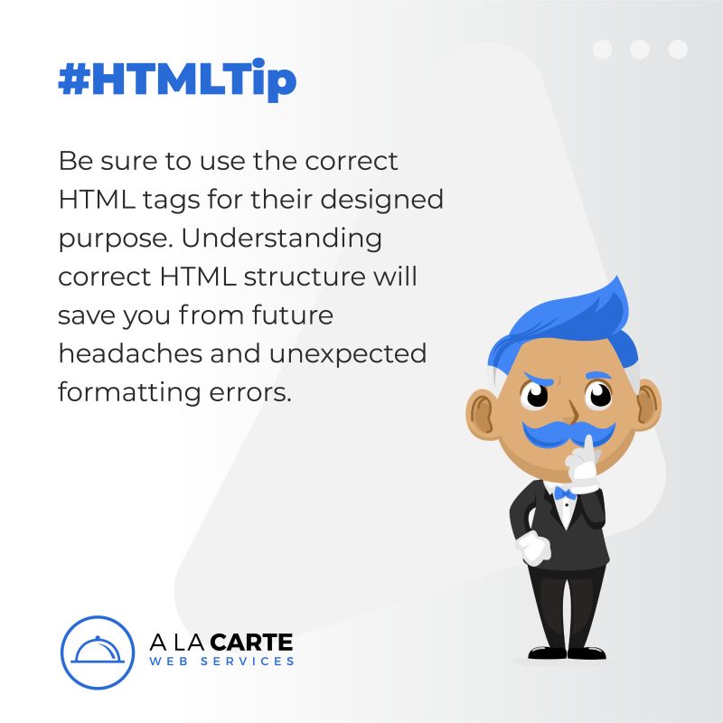 How to use correct HTML tags for your website | A La Carte Web Services ... How to use correct HTML tags for your website | A La Carte Web Services ...