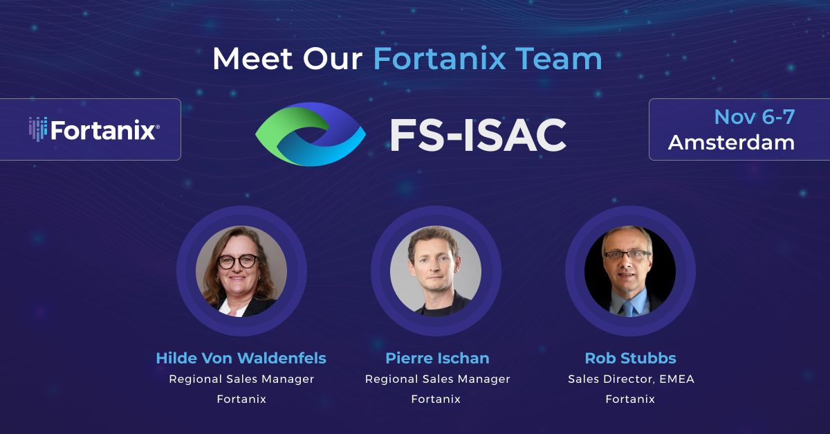 Fortanix on LinkedIn: #datasecurity #fsisac #fsisacemea #amsterdam Fortanix on LinkedIn: #datasecurity #fsisac #fsisacemea #amsterdam